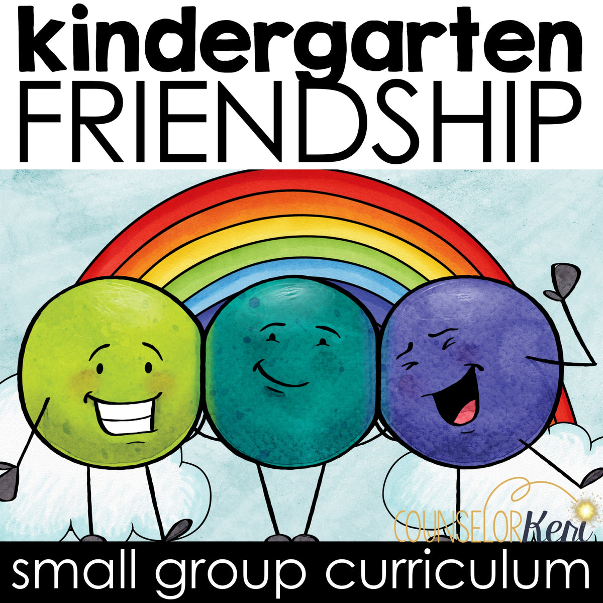 Kindergarten Friendship Group Counseling Curriculum – Counselor Keri
