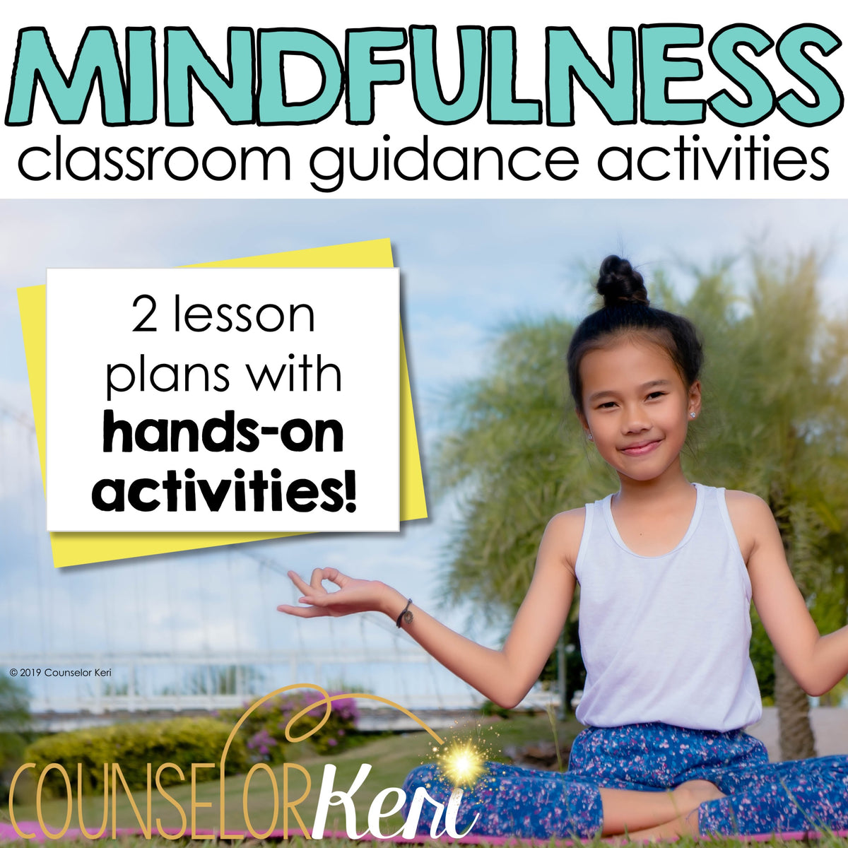Mindfulness Classroom Guidance Lessons for School Counseling ...
