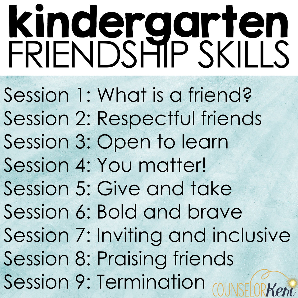 Kindergarten Friendship Group Counseling Curriculum – Counselor Keri