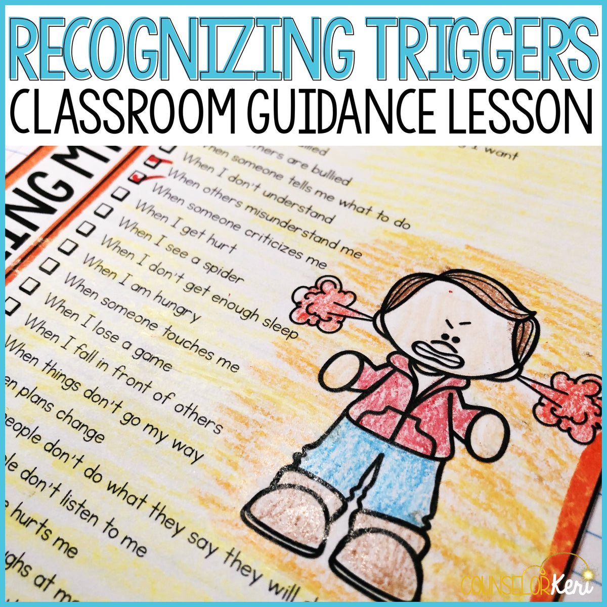 Recognizing Anger Triggers Classroom Guidance Lesson for School Counse ...