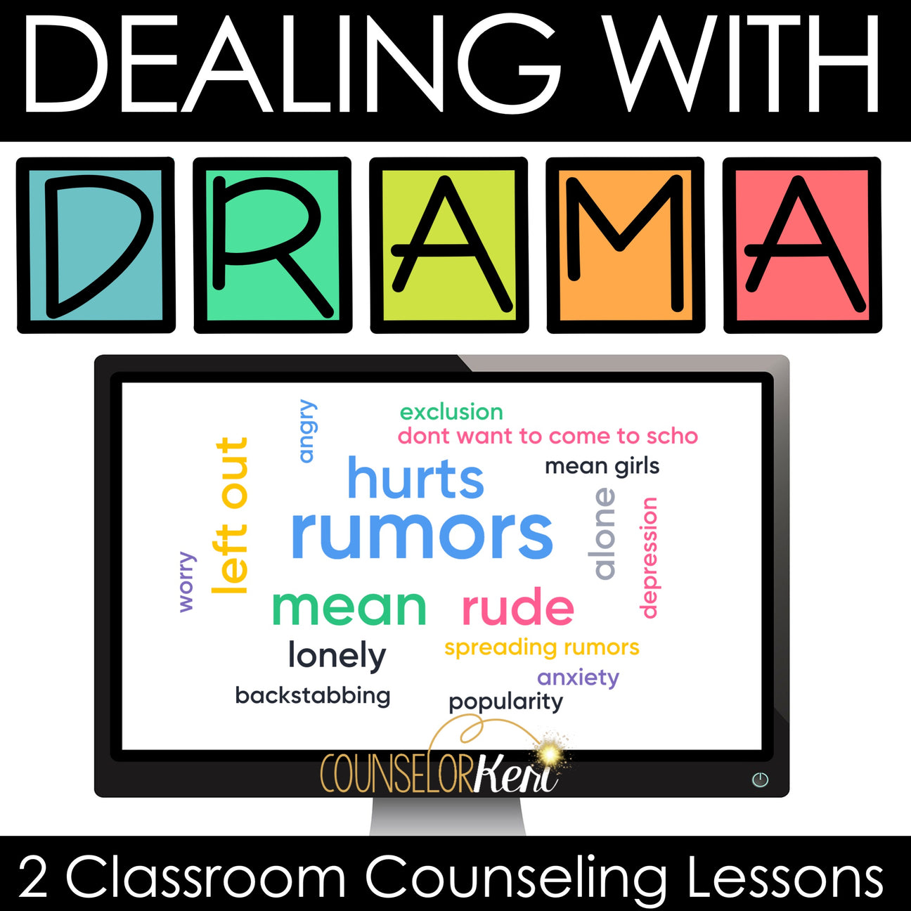 Dealing with Drama Classroom Guidance Lesson for School Counseling ...