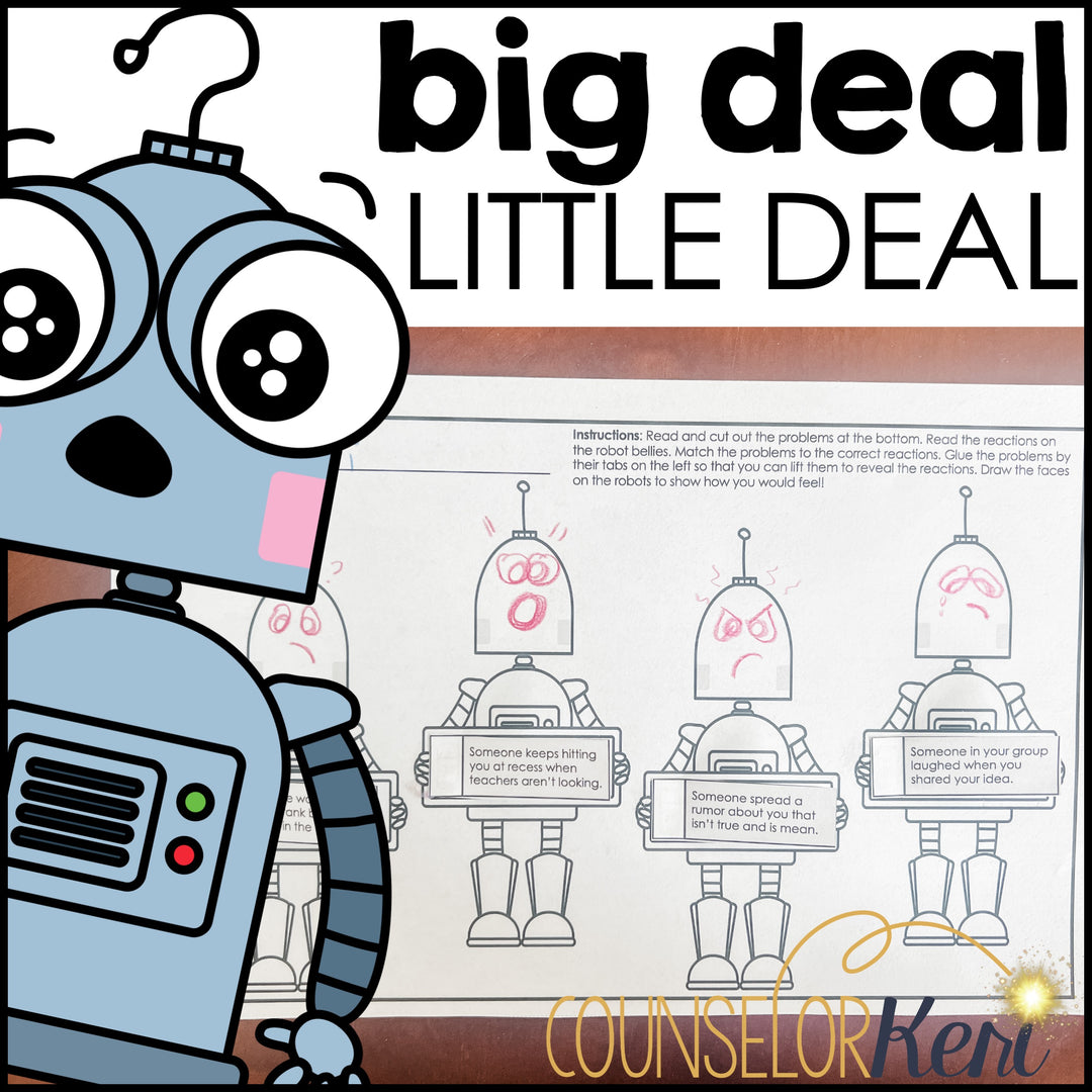 Big Deal Little Deal Counseling Lesson: Problem Size and Reaction Size ...