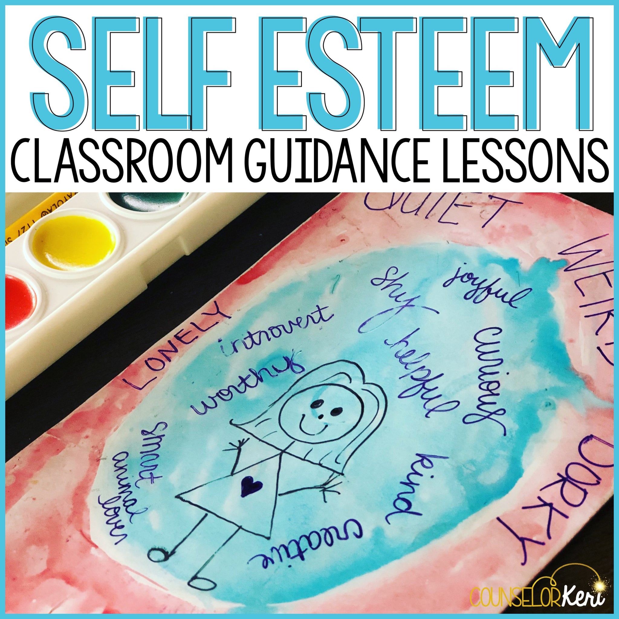 Self Esteem Activities Classroom Guidance Lessons for School Counselin ...
