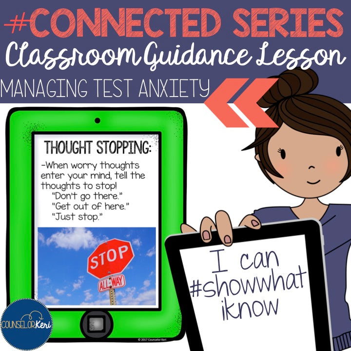 Managing Test Anxiety Classroom Guidance Lesson for School Counseling ...