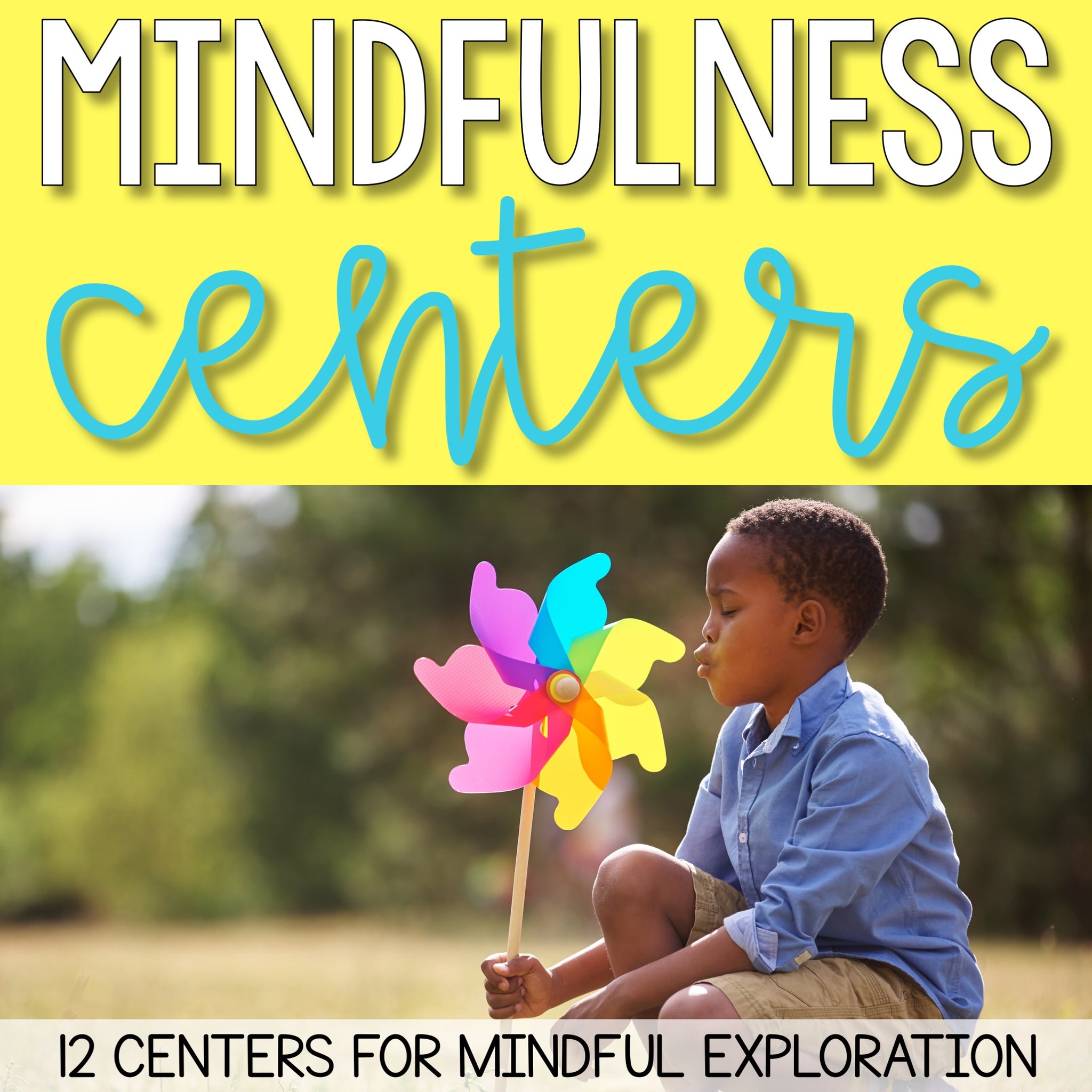 Mindfulness Centers: 12 Mindfulness Activities – Counselor Keri
