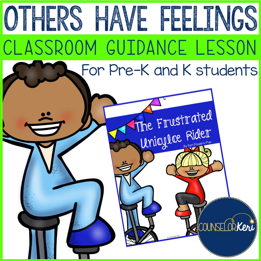 Classroom Guidance Lesson Others Have Feelings for Pre-K and Kindergar ...
