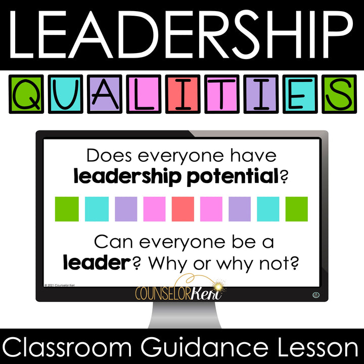 Leadership Qualities Classroom Guidance Lesson for School Counseling ...