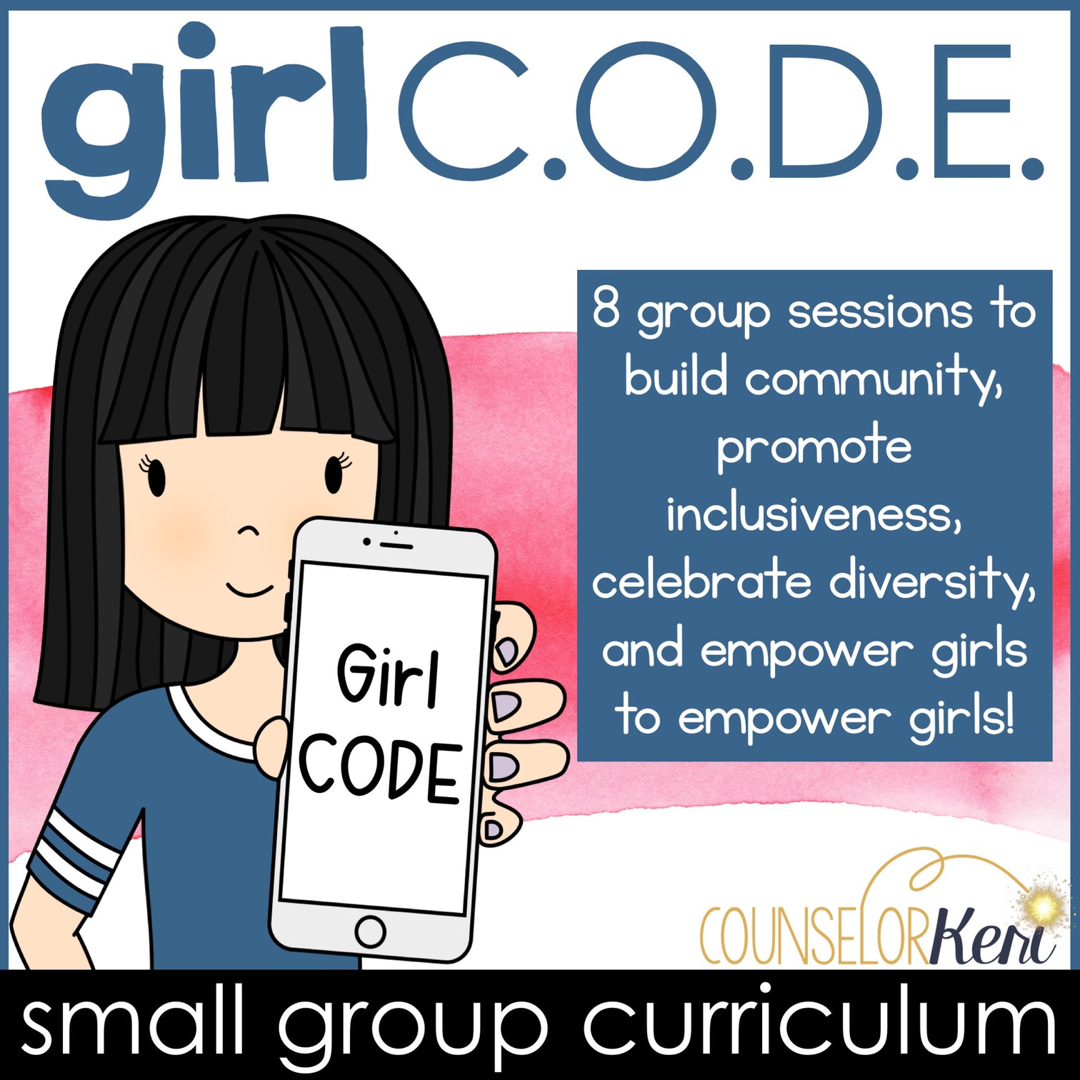 Girl CODE Group Counseling Program for Positive Girl Relationships ...