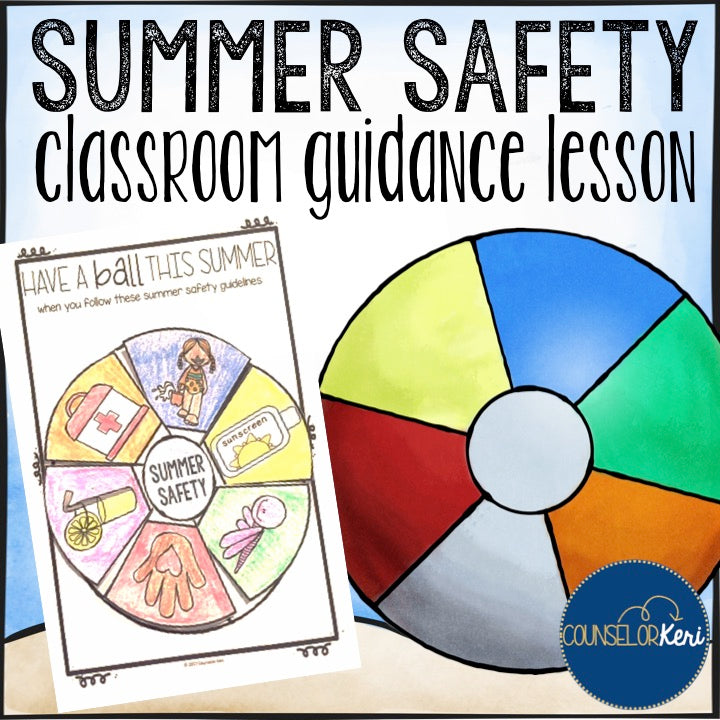 Summer Safety Classroom Guidance Lesson for Elementary School Counseli ...
