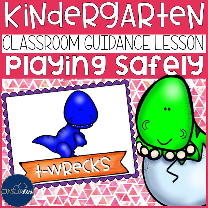 Playing Safely Classroom Guidance Lesson for Early Elementary School C ...