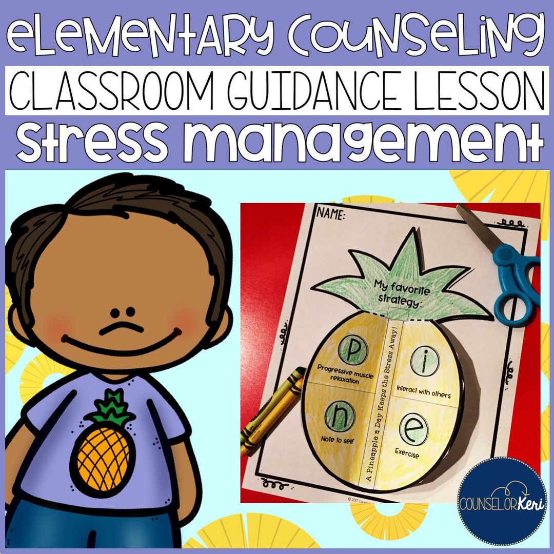 Stress Management Classroom Guidance Lesson for Elementary School Coun ...