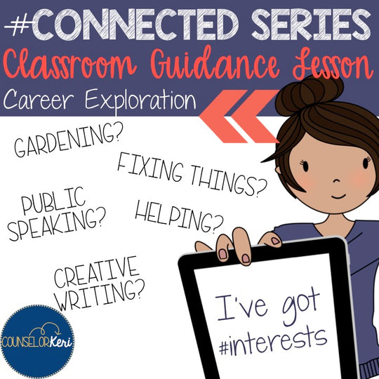 Career Interests Classroom Guidance Lesson for Career Exploration - Co ...