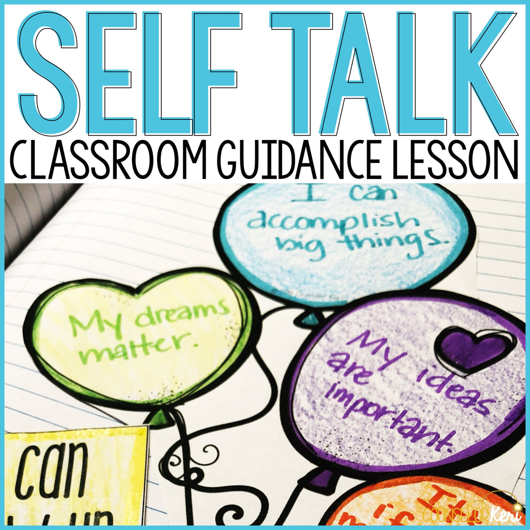 Positive Self Talk Classroom Guidance Lesson for School Counseling ...