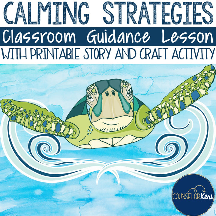 Calming Strategies Classroom Guidance Lesson for Teaching Coping Skill ...