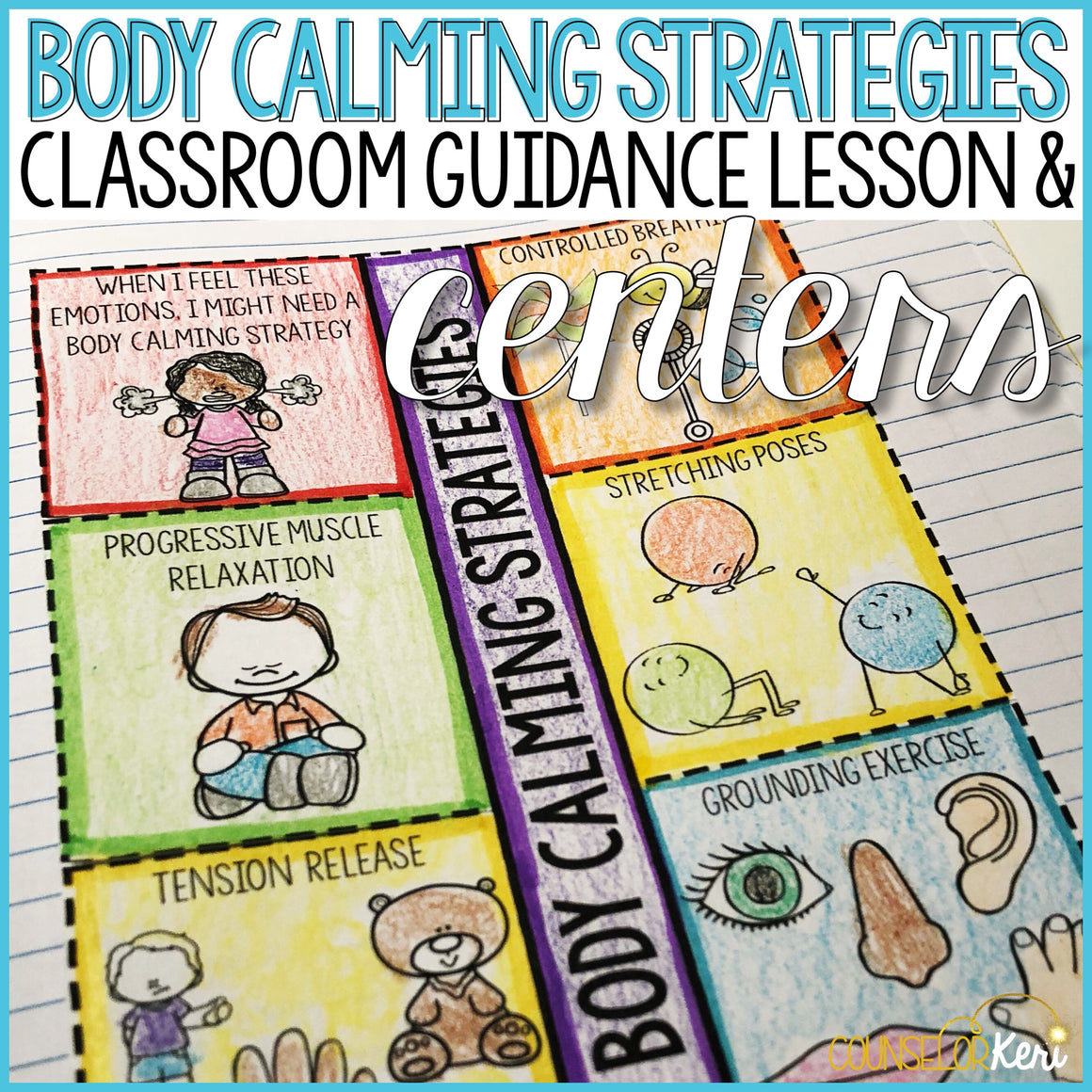 Body Calming Strategies Centers: Coping Skills Classroom Guidance Less ...