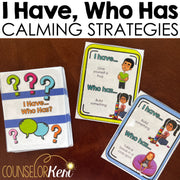 I Have, Who Has Game: Calming Strategies Game for Teaching Coping Skil ...